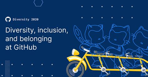 Diversity Inclusion And Belonging At Github In 2020 The Github Blog