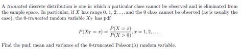 Solved A Truncated Discrete Distribution Is One In Which A