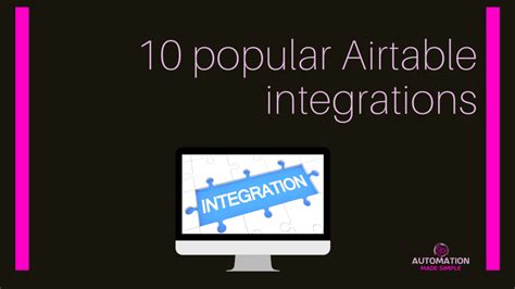 10 popular airtable integrations automation made simple