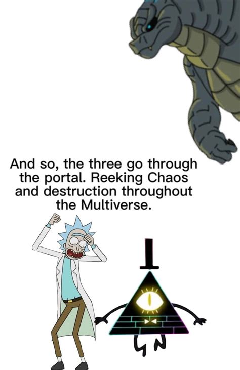 Me Bill Cipher And Rick Sanchez Create Chaos Part 2 Rgravityfalls