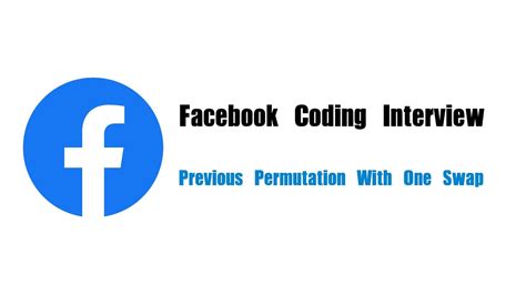 Facebook Coding Interview Question Leetcode 1053 Previous Permutation With One Swap Youtube