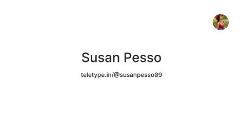 Susan Pesso — Teletype
