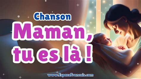 Illustration Chanson Maman Tu Es L Espacefrancais Com