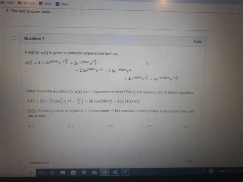 Solved A Signal X T Is Given In Complex Exponential Chegg