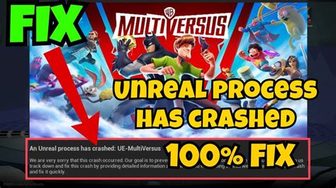 Unreal Process Has Crashed UE4 Multiversus Fix YouTube