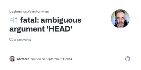 Fatal Ambiguous Argument Head · Issue 1 · Bezhermososymfony Vm