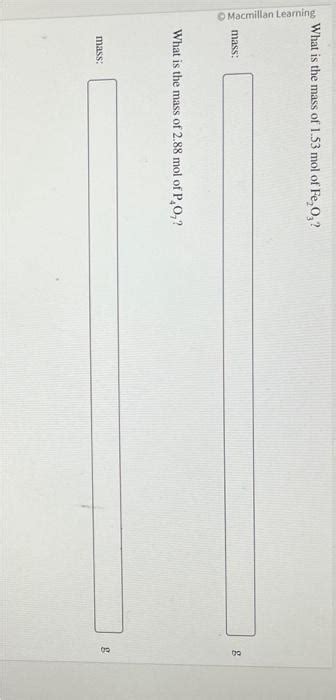 Solved What Is The Mass Of 153 Mol Of Fe2o3 Mass What Is
