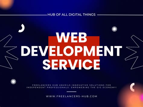 Freelancers Hub Unveils All Inclusive Web Development Solutions