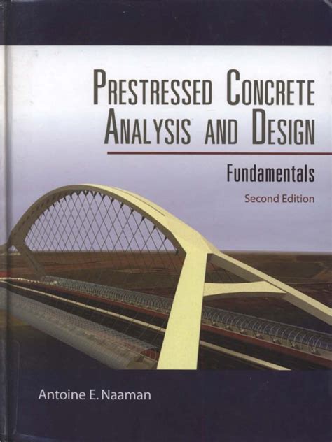 Prestressed Concrete Analysis And Design Fundamentals 2nd Ed Pdf Beam Structure