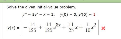 solved solve the given initial value problem y 5y x