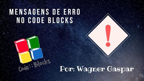 Compreendendo As Mensagens De Erro No Code Blocks YouTube