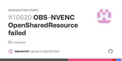 Obs Nvenc Opensharedresource Failed · Issue 10620 · Obsprojectobs