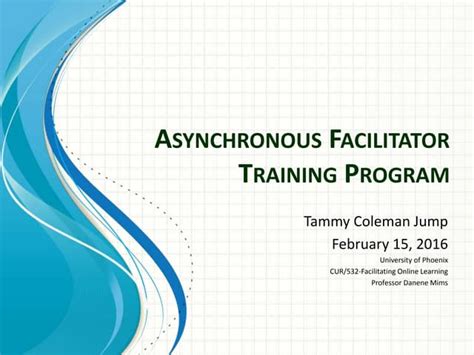Asynchronous Facilitator Training Program Ppt