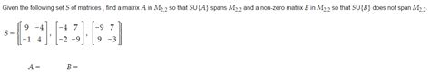 solved given the following set s of matrices find a matrix