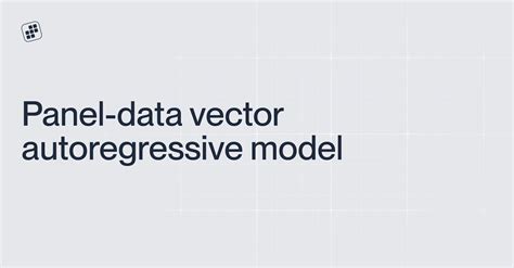 Panel Data Vector Autoregressive Model New In Stata 19