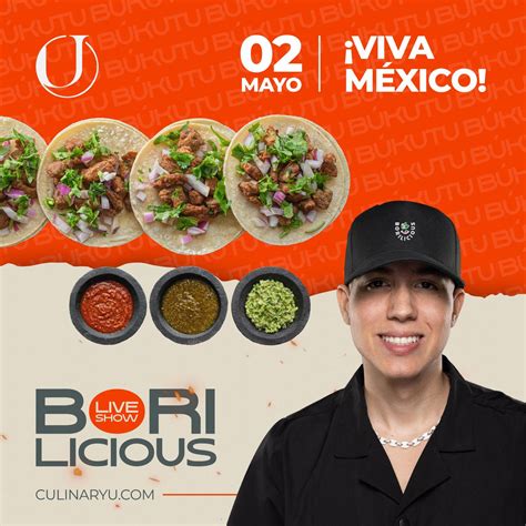 Borilicious Live Show Viva México Culinaryu
