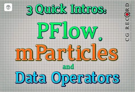 3 quick intros to pflow box 1 2 and 3 cg tutorial