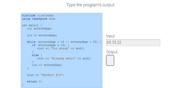 Answered Include Using Namespace Std Int Main Int EnteredAge Cin EnteredAge While