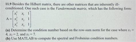 Solved 119 Besides The Hilbert Matrix There Are Other