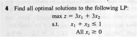 Solved 4 Find All Optimal Solutions To The Following Lp Max