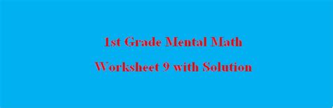 1st Grade Mental Math Worksheet 9