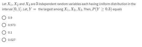 solved let x1 x2 ﻿and x3 ﻿are 3 ﻿independent random