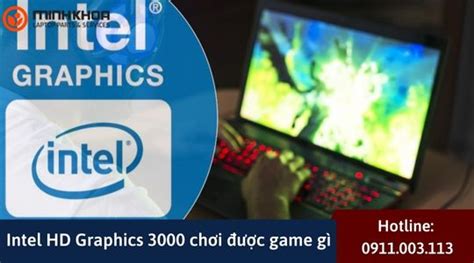 Intel Hd Graphics 3000 Chơi được Game Gì Laptop Minh Khoa