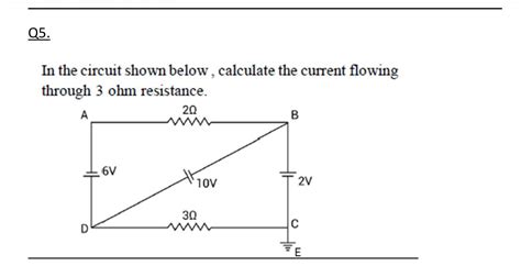 Q5in The Circuit Shown Below Calculate The Current Flowing Through 3