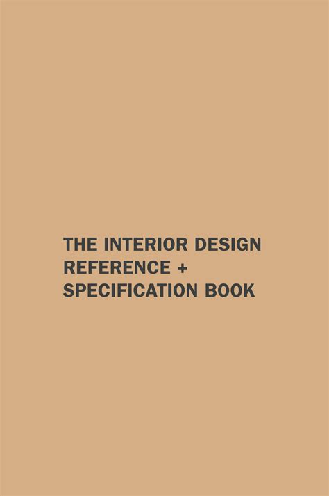 Solution The Interior Design Reference Specification Book Everything