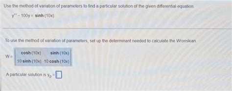 solved use the method of variation of parameters to find a