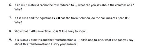 solved 6 if an n x n matrix k cannot be row reduced to in
