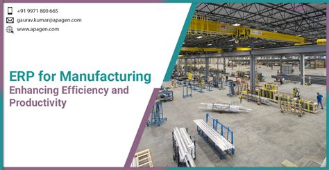 Erp For Manufacturing Enhancing Efficiency And Productivity