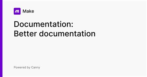 Documentation Better Documentation Voters Make