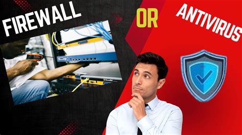 Firewall Vs Antivirus Which Should Be Your First Line Of Defense Education Nest