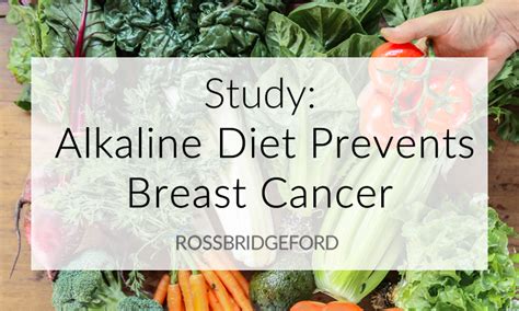 New Study Alkaline Diet Is Protective Against Breast Cancer Live