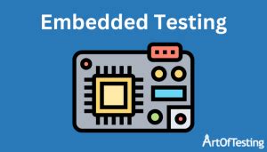 Embedded Testing The Complete Guide By ArtOfTesting