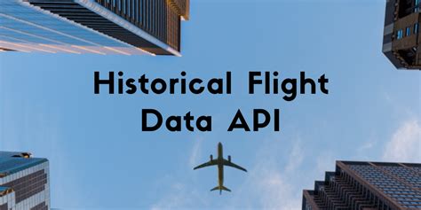 How To Use A Historical Flight Data Api