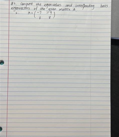 solved 2 compute the eigenvalues and corresponding basis