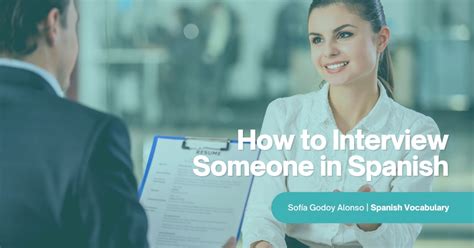 How To Interview Someone In Spanish