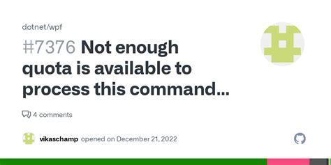 Not Enough Quota Is Available To Process This Command Wpf Application · Issue 7376 · Dotnet