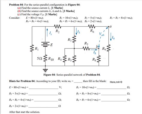 Solved Problem 04 For The Series Parallel Configuration In Chegg Com