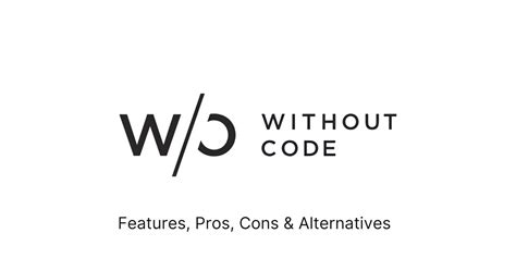 Without Code Review Pros Cons Features And Alternatives
