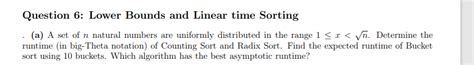 Solved Question 6 Lower Bounds And Linear Time Sorting •
