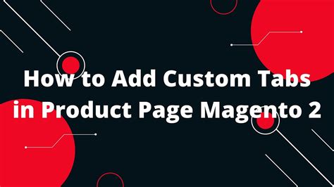How To Add Custom Tab In Product Page Magento 2 Magento 2 Tutorial