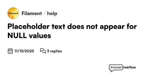 Placeholder Text Does Not Appear For Null Values Filament