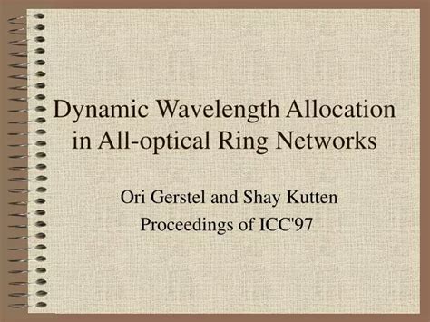 ppt dynamic wavelength allocation in all optical ring networks