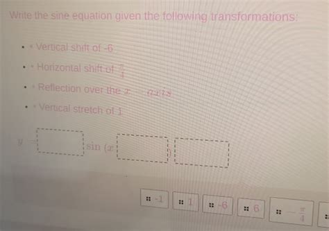 Write The Sine Equation Given The Following Transformations Vertical