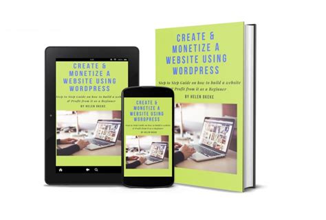 Buy Create And Monetize A Website Using Wordpress Step To Step Guide With No Coding By Helen