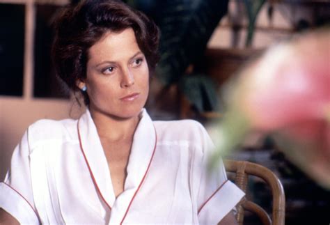 Sigourney Weaver I Feel Like A Babe In Real Life Even If I Dont Always Have Those Roles