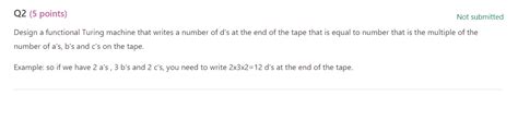 solved q2 5 ﻿points design a functional turing machine that